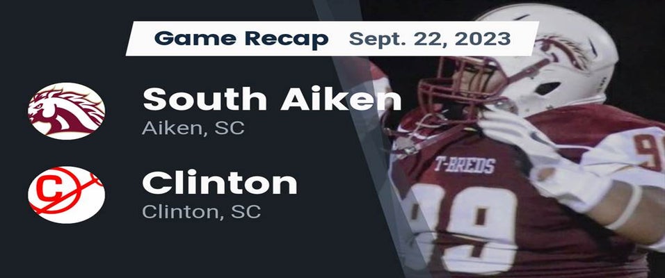 Clinton vs South Aiken | Football | 9/22/2023