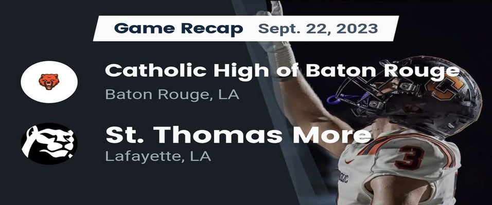 Catholic-B.R. vs St. Thomas More | Football | 9/22/2023