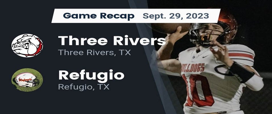 Refugio vs Three Rivers | Football | 9/29/2023