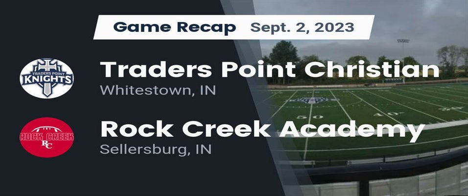 Traders Point Christian vs Rock Creek Academy | Football | 9/2/2023