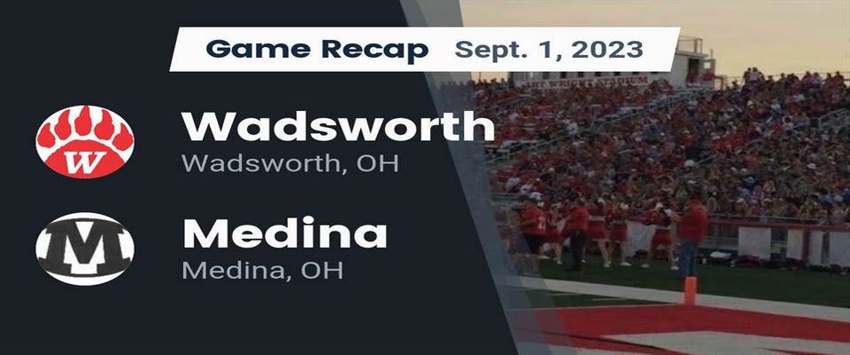 Wadsworth vs Medina | Football | 9/1/2023