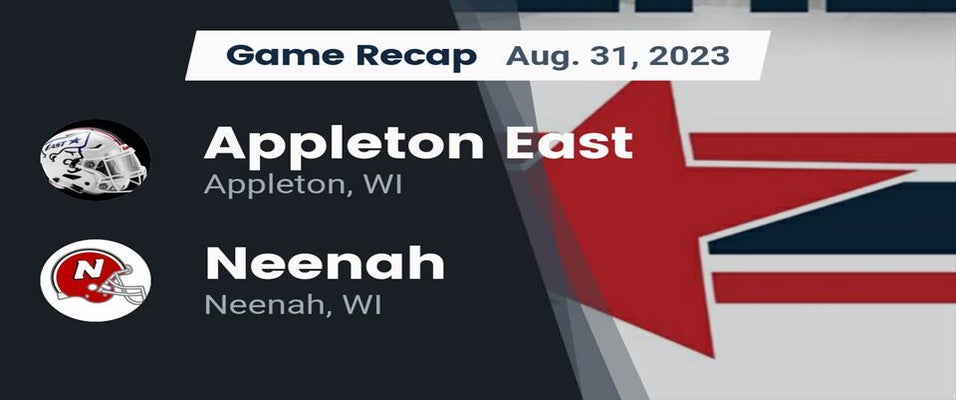 Neenah vs Appleton East | Football | 8/31/2023