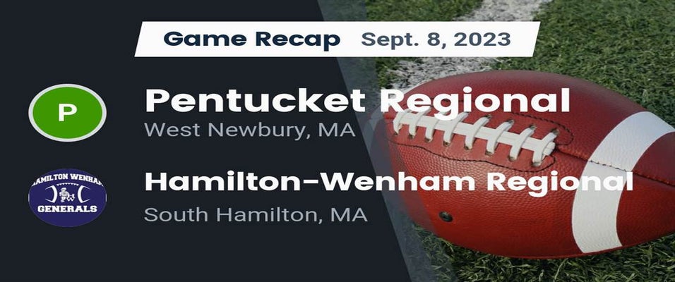 Hamilton-Wenham Regional vs Pentucket Regional | Football | 9/8/2023