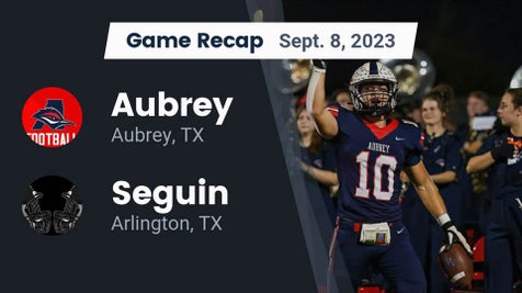 Seguin vs Aubrey | Football | 9/8/2023