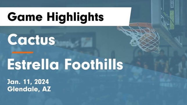 Basketball Game Preview: Cactus Cobras vs. Estrella Foothills Wolves