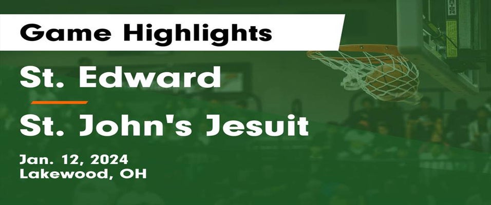 St. John's Jesuit vs St. Edward | Basketball | 1/12