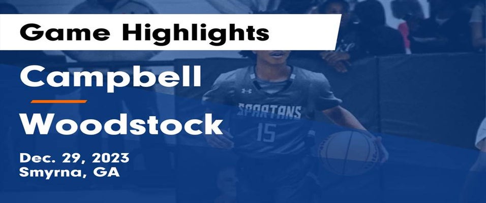 Campbell vs Woodstock | Basketball | 12/29/2023