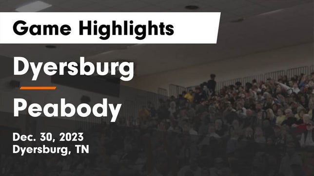Basketball Game Recap: Peabody Golden Tide vs. Dyersburg Trojans