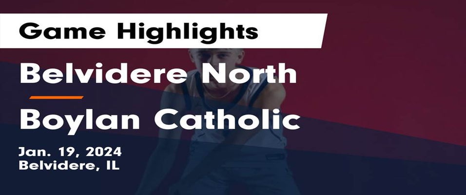 Boylan Catholic vs Belvidere North | Basketball | 1/19