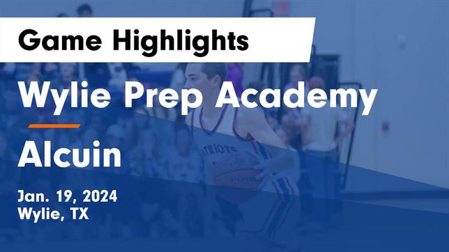 Basketball Game Preview: Wylie Prep Academy Patriots vs. Alcuin Hawks