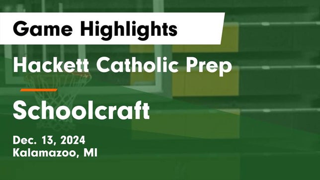 Basketball Recap: Hackett Catholic Prep Triumphs