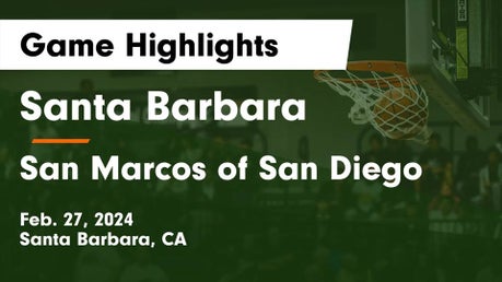 Santa Barbara vs San Marcos | Basketball | 2/27