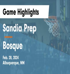 Sandia Prep vs Zuni | Girls Basketball | 3/8
