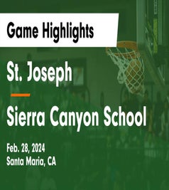 St. Joseph vs Sierra Canyon | Basketball | 2/28