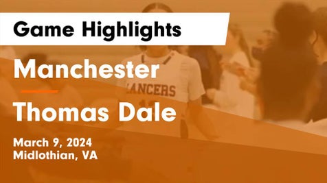 Manchester vs Thomas Dale | Girls Basketball | 3/9