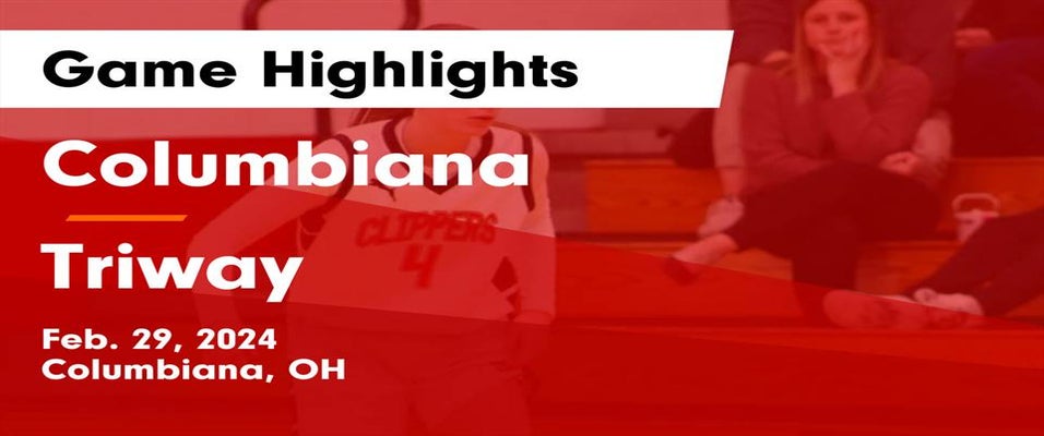 Triway vs Columbiana | Girls Basketball | 2/28