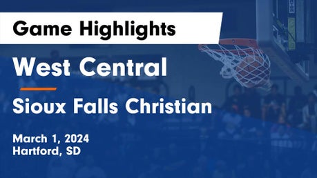 West Central vs Sioux Falls Christian | Basketball | 3/1