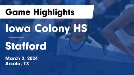 Iowa Colony vs Stafford | Basketball | 3/2