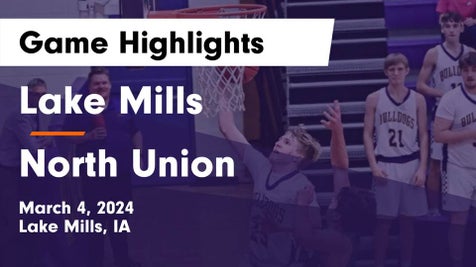 North Union vs Lake Mills | Basketball | 3/4