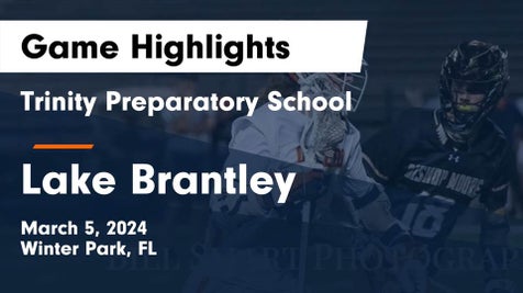 Trinity Prep vs Lake Brantley | Lacrosse | 3/5