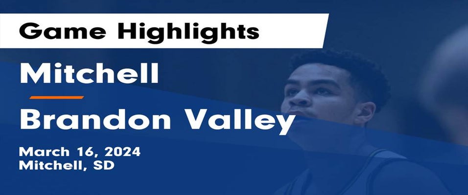 Brandon Valley vs Mitchell | Basketball | 3/16