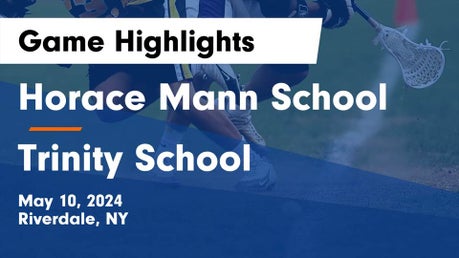Horace Mann vs Trinity | Girls Lacrosse | 4/19