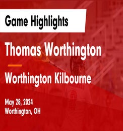 Thomas Worthington vs Worthington Kilbourne | Girls Lacrosse | 5/28