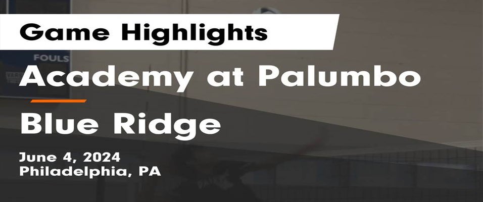 Academy at Palumbo vs Blue Ridge | Boys Volleyball | 6/4