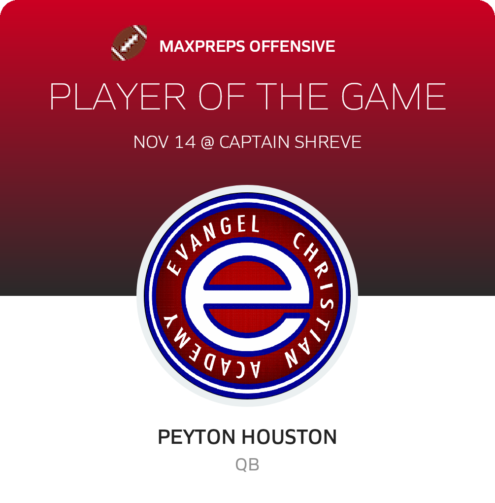 Peyton Houston's Evangel Christian Academy Career Home